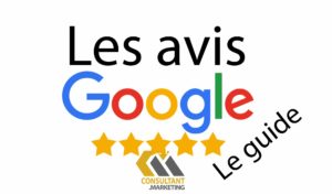 Guide des avis Google: en obtenir plus, laisser un avis, supprimer un avis