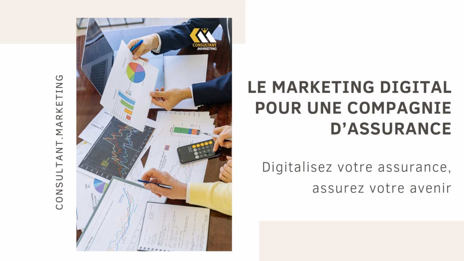 Le marketing digital pour une compagnie d'assurance